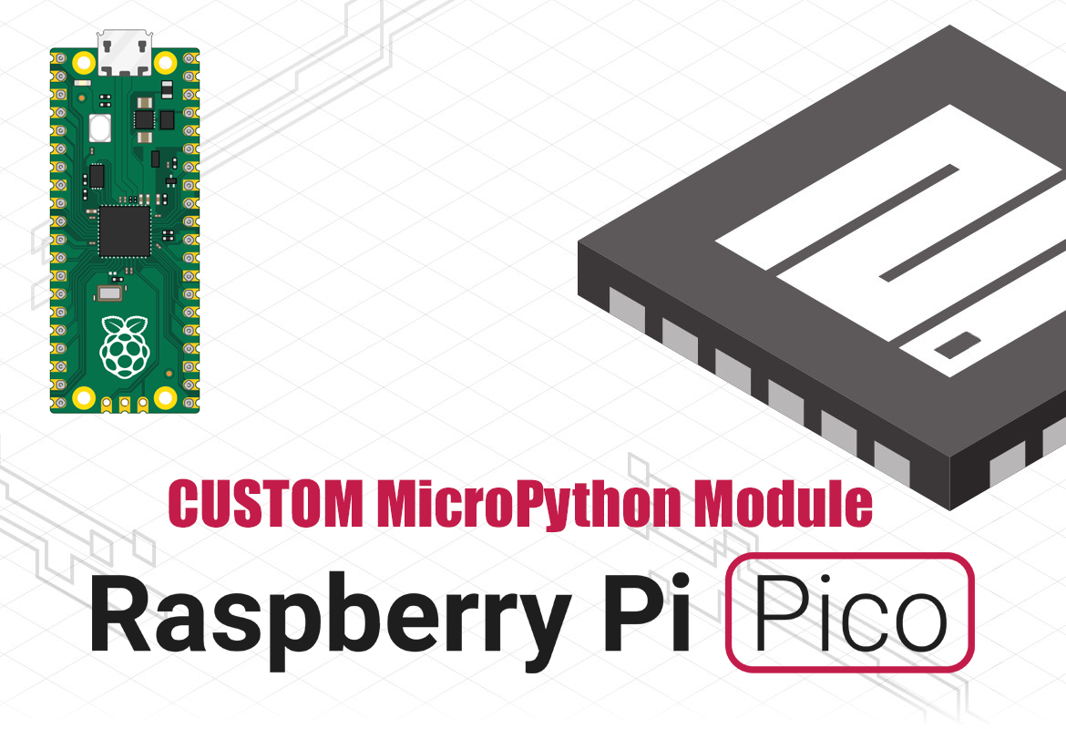 Custom Micropython Module For Raspberry Pi Pico Dailyduino 5604